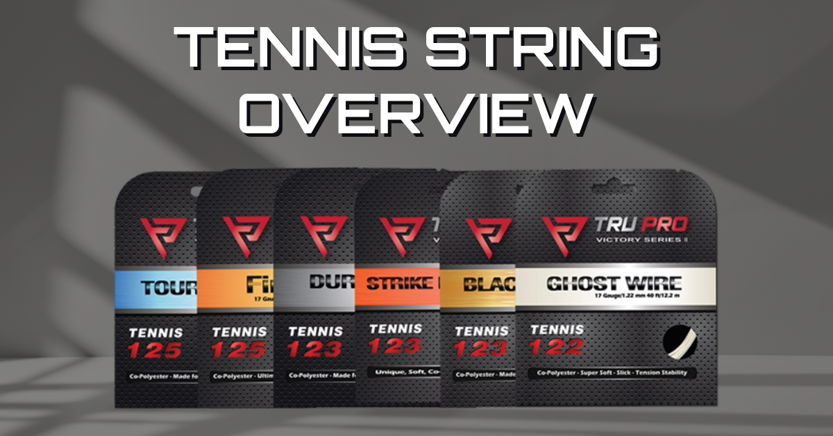 Find Your Next Tennis String | TRU PRO EUROPE | Official Website